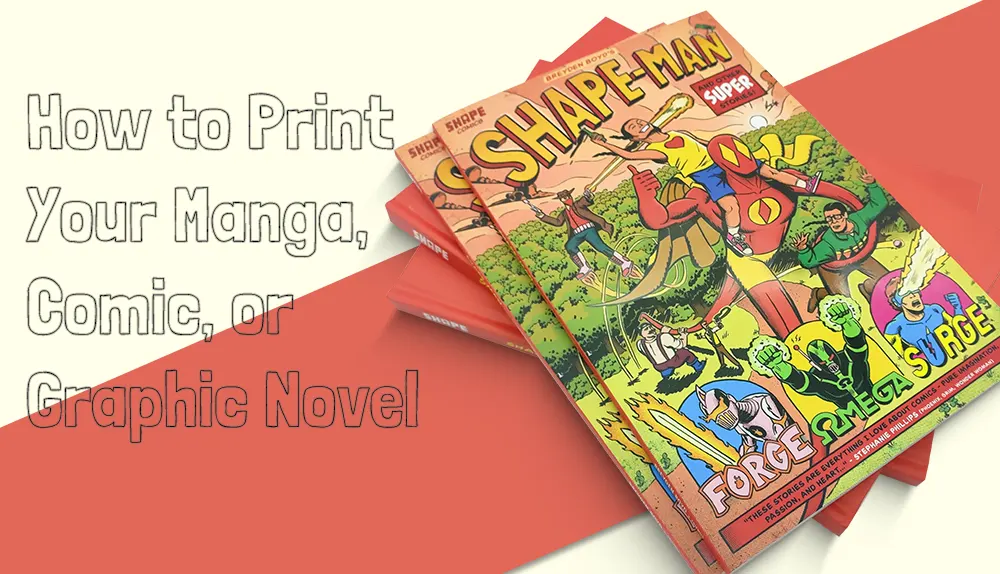 How to Print Your Manga, Comic, or Graphic Novel: A Complete Guide for ...